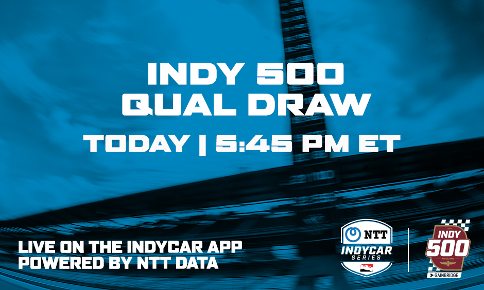 APP EXCLUSIVE: Qualification Draw for the Indianapolis 500