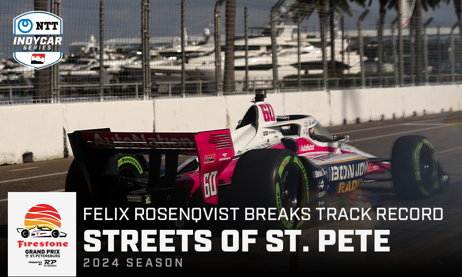 New Track Record: Rosenqvist Shatters Record At St. Pete