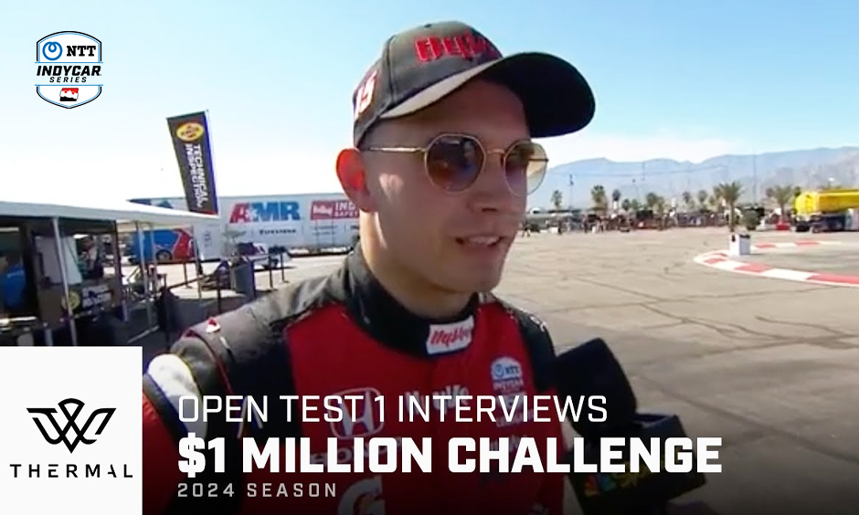 Driver Interviews: Open Test Session 1 at Thermal