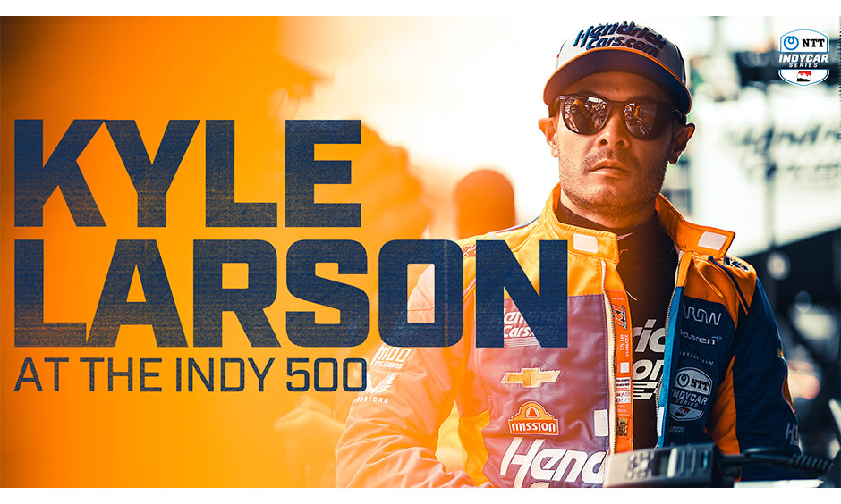 Kyle Larson: 'The Double' and What It Would Be Like To Win Indy 500